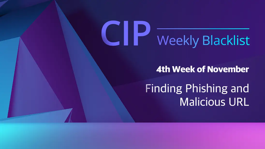 CIP Weekly Blacklist: Phishing and Malicious URLs in 4th Week of ...